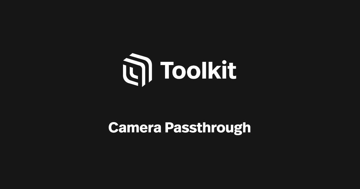 Camera Passthrough | Spatial Creator Toolkit
