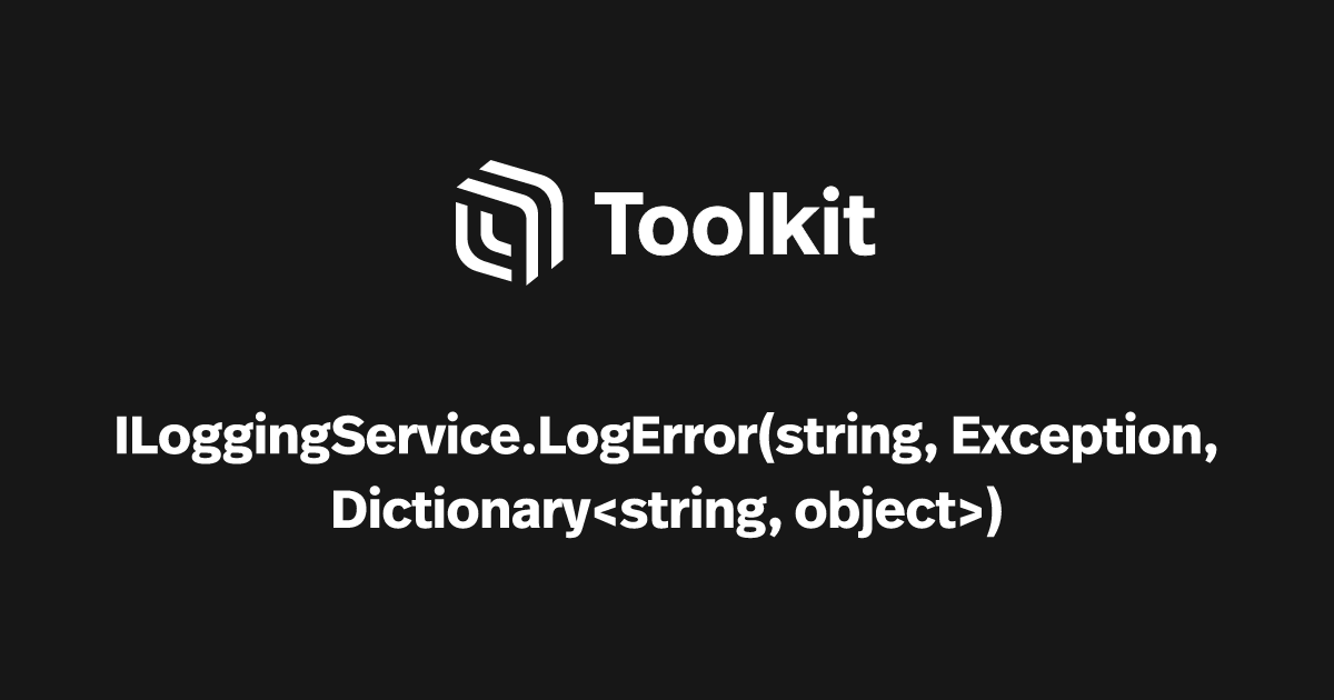 ILoggingService.LogError | Spatial Creator Toolkit