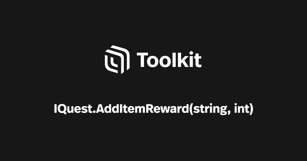 IQuest.AddItemReward | Spatial Creator Toolkit
