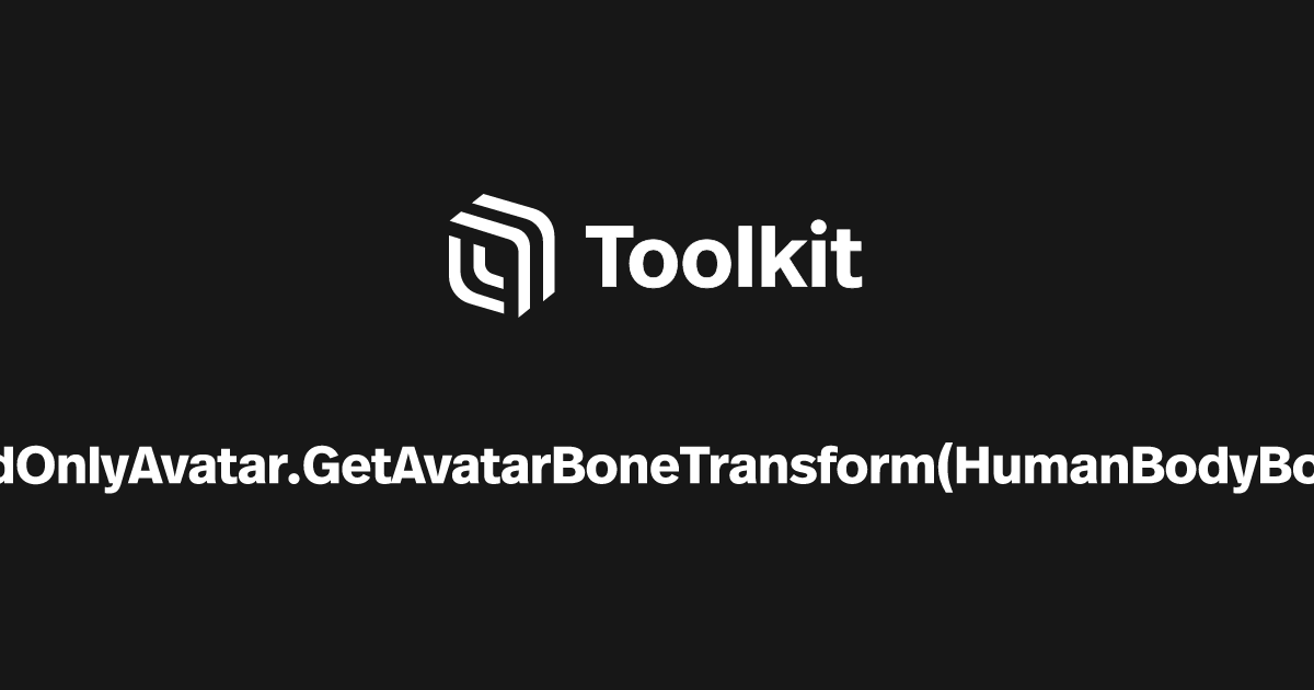 IReadOnlyAvatar.GetAvatarBoneTransform | Spatial Creator Toolkit