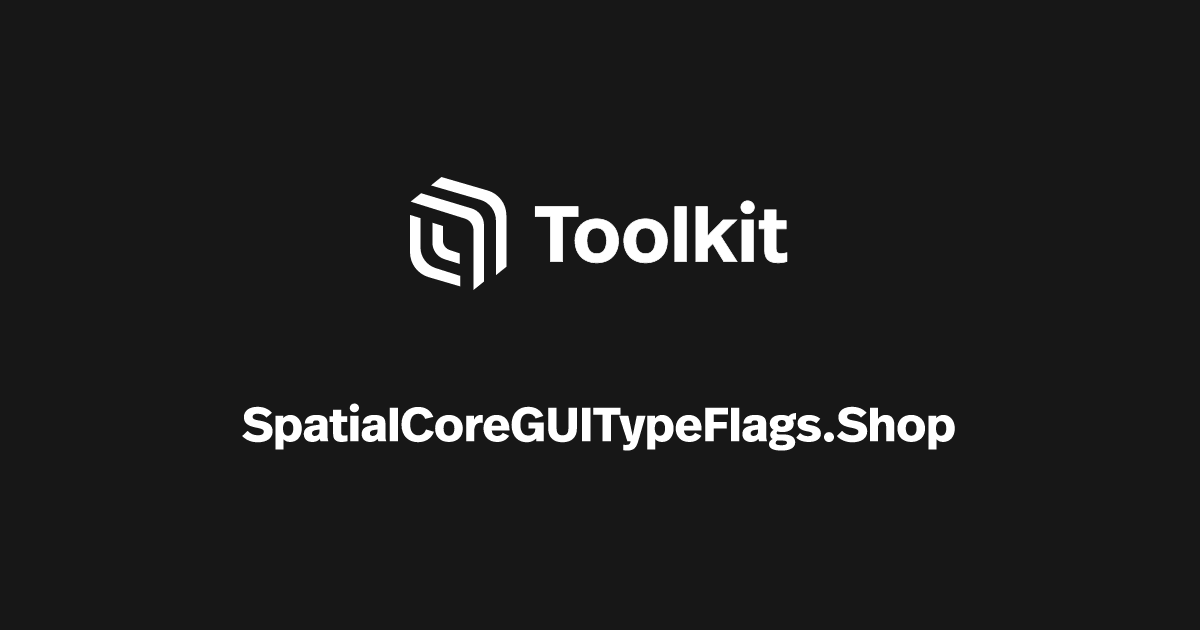 SpatialCoreGUITypeFlags.Shop | Spatial Creator Toolkit