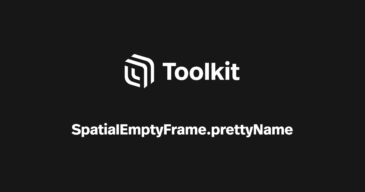 SpatialEmptyFrame.prettyName | Spatial Creator Toolkit