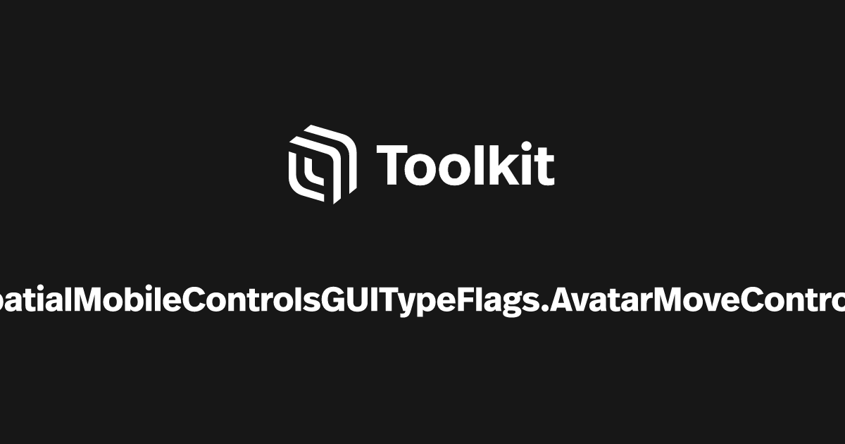 SpatialMobileControlsGUITypeFlags.AvatarMoveControls | Spatial Creator Toolkit