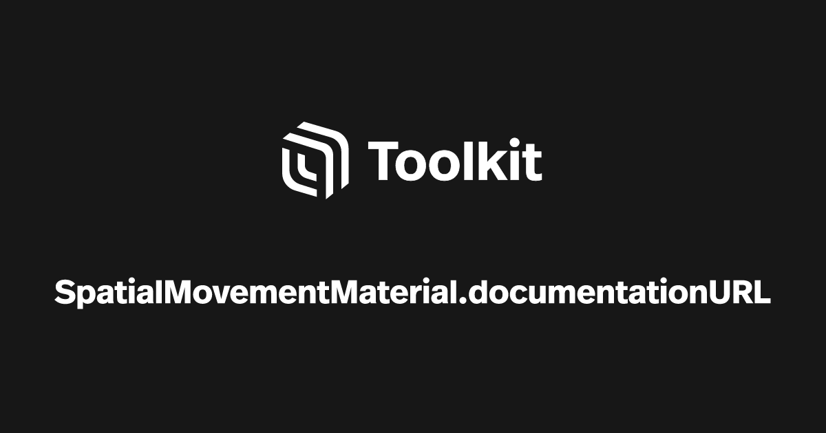 Spatialmovementmaterial Documentationurl Spatial Creator Toolkit
