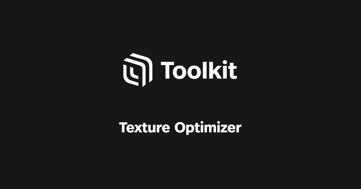 Texture Optimizer | Spatial Creator Toolkit